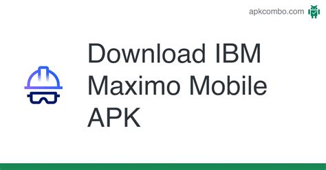 ibm maximo mobile apk android app free download