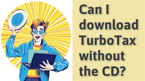 Can I Download TurboTax Without The CD YouTube