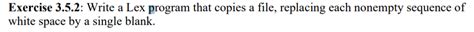 Solved Exercise 352 Write A Lex Program That Copies A