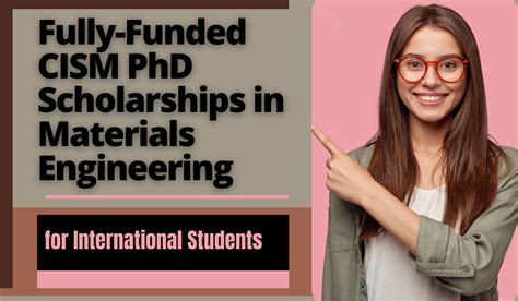 Fully Funded Cism Phd Scholarships In Materials Engineering For