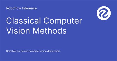 classical computer vision methods roboflow inference