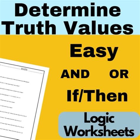 Determine Truth Values Logic Worksheets Easy And Or If Then