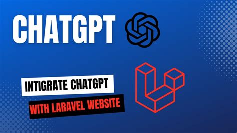 add chatgpt in php laravel youtube