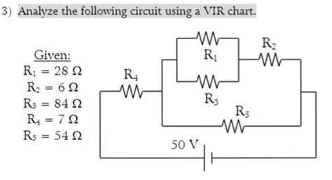 Solved Analyze The Following Circuit Using A Vir Chart
