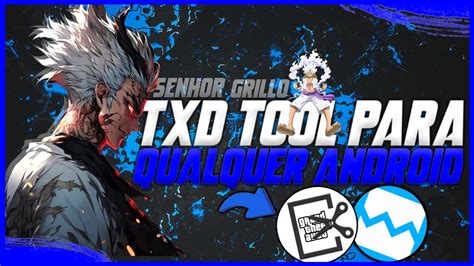 baixar txd tool 2024 para android 10 11 12 13 gameplay txdtool youtube