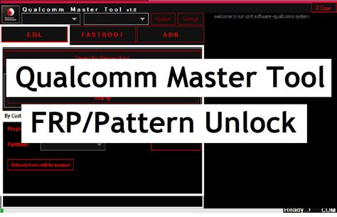Qualcomm Master Tool V12 Download Free Frp Pattern Unlock Tool