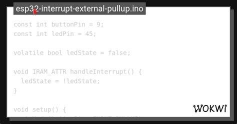 Esp32 Interrupt External Pullup Ino Copy Wokwi ESP32 STM32 Arduino