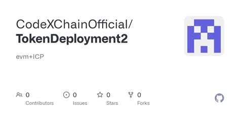 GitHub CodeXChainOfficial TokenDeployment Evm ICP