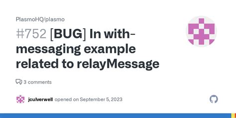 [bug] in with messaging example related to relaymessage · issue 752