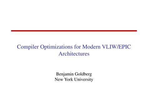 Ppt Compiler Optimizations For Modern Vliw Epic Architectures Powerpoint Presentation Id 9188071
