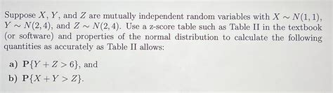 solved suppose x y ﻿and z ﻿are mutually independent random