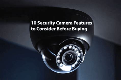 10 Security Camera Features To Consider Before Buying Pennyrile Technologies