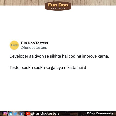 Testers Life Developer Testers Testengineer