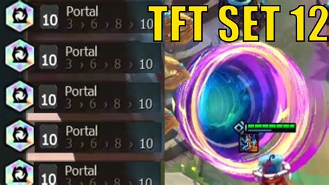 Portal 10 ได้แบบงงๆ Tft Set 12 Youtube