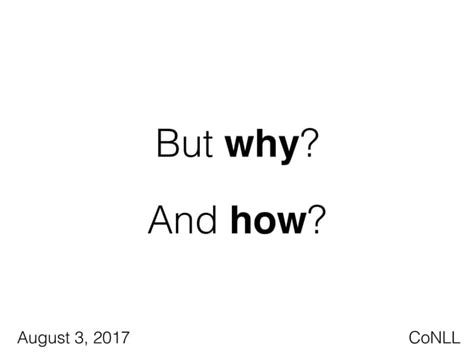 Chris Dyer 2017 Conll Invited Talk Should Neural Network Architecture Reflect Linguistic