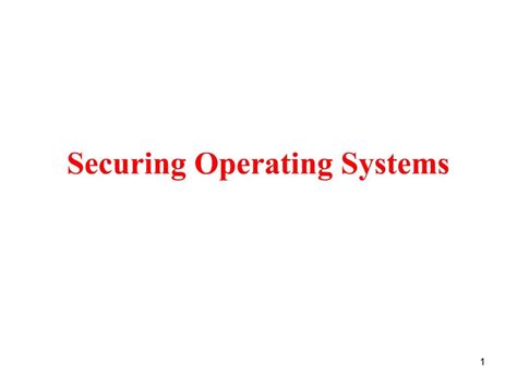 PPT Securing Operating Systems PowerPoint Presentation Free Download ID