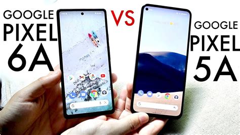Google Pixel 6A Vs Google Pixel 5A Comparison Review YouTube