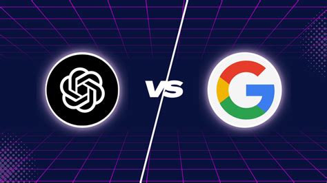 Google Vs ChatGPT Is Chat GPT Better Than Google