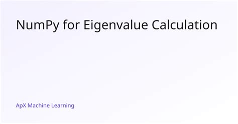 Numpy For Eigenvalue Calculation