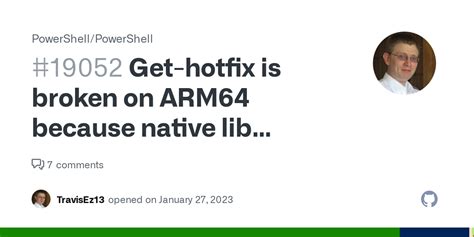 Get Hotfix Is Broken On Arm64 Because Native Lib Doesnt Load · Issue 19052 · Powershell