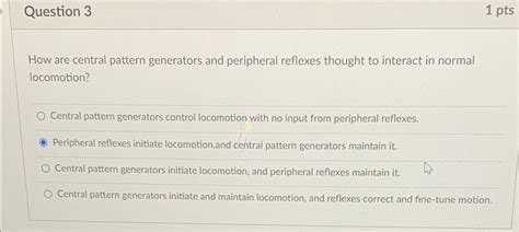 Solved Question 31ptshow Are Central Pattern Generators And