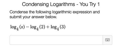 Solved Condensing Logarithms You Try 1 Condense The