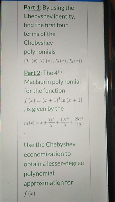 Solved Part 1 By Using The Chebyshev Identity Find The