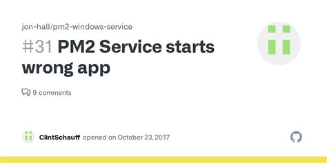 pm2 service starts wrong app · issue 31 · jon hall pm2 windows service