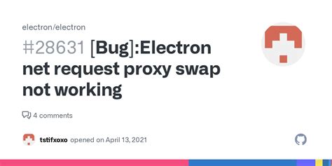 Bug Electron Net Request Proxy Swap Not Working · Issue 28631