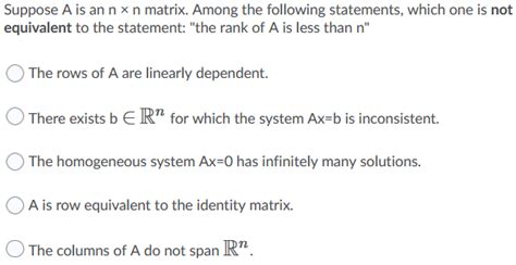Solved Answer The Following Question Suppose A Is An N X Chegg Com