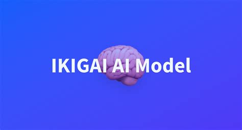 IKIGAI AI Model A Hugging Face Space By Francescogiraldi