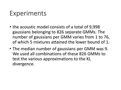 Ppt Approximating The Kullback Leibler Divergence Between Gaussian Mixture Models Powerpoint