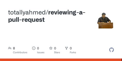 GitHub Totallyahmed Reviewing A Pull Request