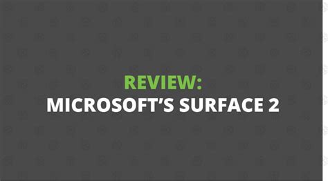 Review Microsofts Surface 2 Blogslayer Microsoft Surface