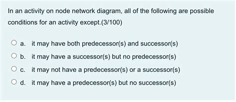 Solved In An Activity On Node Network Diagram All Of The