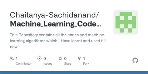 Github Chaitanya Sachidanand Machine Learning Code Templete This Repository Contains All The