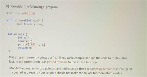solved b consider the following c program include void