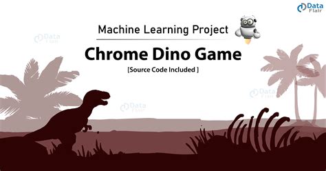 Machine Learning Project Chrome Dino Game Dataflair
