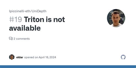 triton is not available · issue 19 · lpiccinelli eth unidepth · github