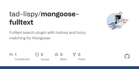 GitHub Tad Lispy Mongoose Fulltext Fulltext Search Plugin With Indices And Fuzzy Matching For