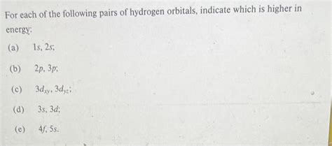 solved for each of the following pairs of hydrogen orbitals
