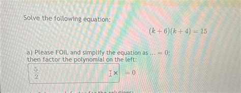 Solved Solve The Following Equation A Please FOIL And Chegg