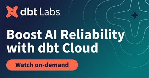 Boost Ai Reliability With Dbt Cloud Dbt Labs