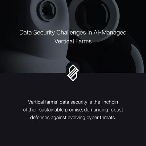 Data Security Challenges In Ai Managed Vertical Farms → Scenario