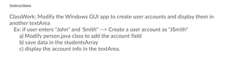 Solved Instructions Classwork Modify The Windows Gui App To