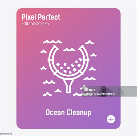 바다 청소 우리의 바다를 저장하십시오 얇은 선 아이콘 바다의 쓰레기 편집 가능한 획 벡터 일러스트 레이 션입니다 0명에 대한 스톡 벡터 아트 및 기타 이미지 Istock