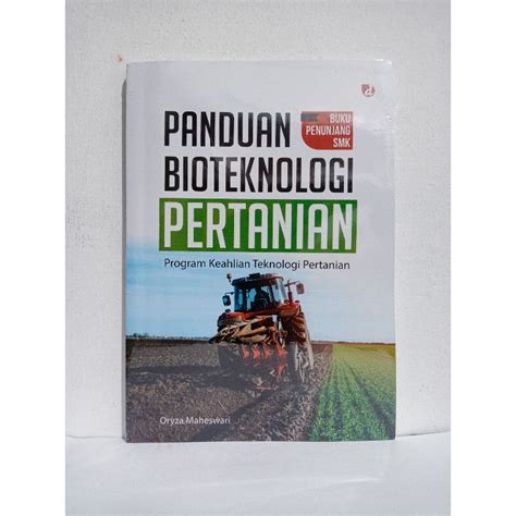 Jual Buku Panduan Bioteknologi Pertanian Program Keahlian Teknologi Pertanian Shopee Indonesia