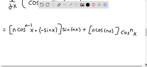 SOLVED:(a) If n is a positive integer, prove that (d)/(d x)(sin^n x cosn x)=n sin^n-1 x cos(n+1 ...