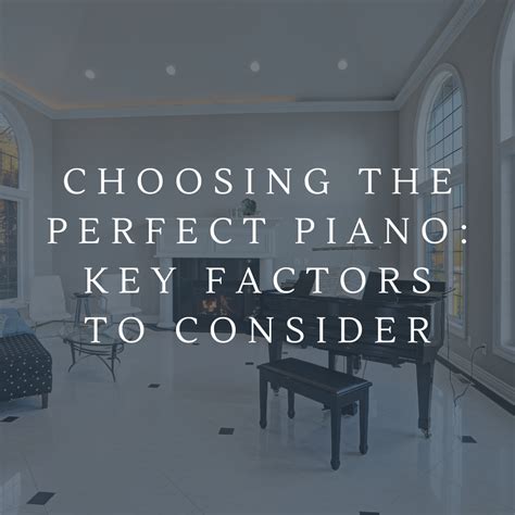 Choosing The Perfect Piano Key Factors To Consider