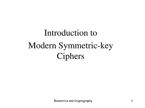 Ppt Introduction To Modern Symmetric Key Ciphers Powerpoint Presentation Id 4556899